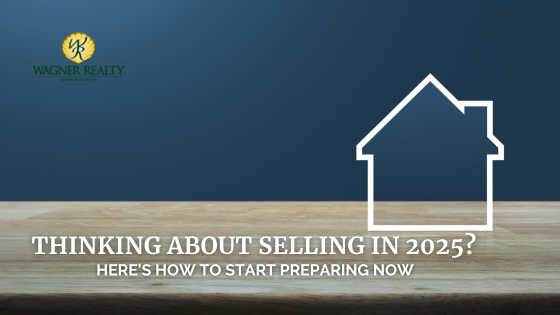 Thinking About Selling in 2025? Here's How to Start Preparing Now ...