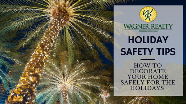 Holiday Safety Tips: How to Decorate Your Home Safely for the Holidays