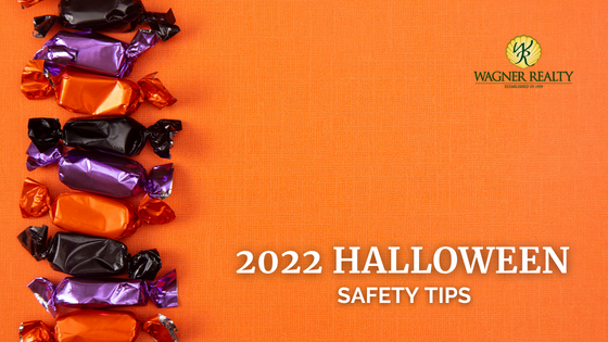 2022 Halloween Safety Tips | Wagner Realty